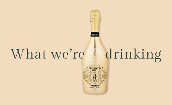 What we’re drinking this week: Luxury Astoria Prosecco DOC Gold Italian ...